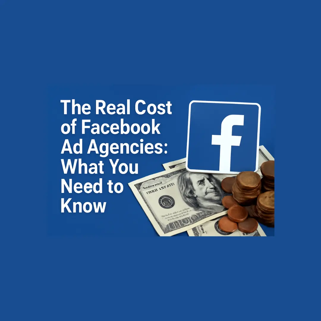 The Real Cost of Facebook Ad Agencies: What You Need to Know | bigwritehook