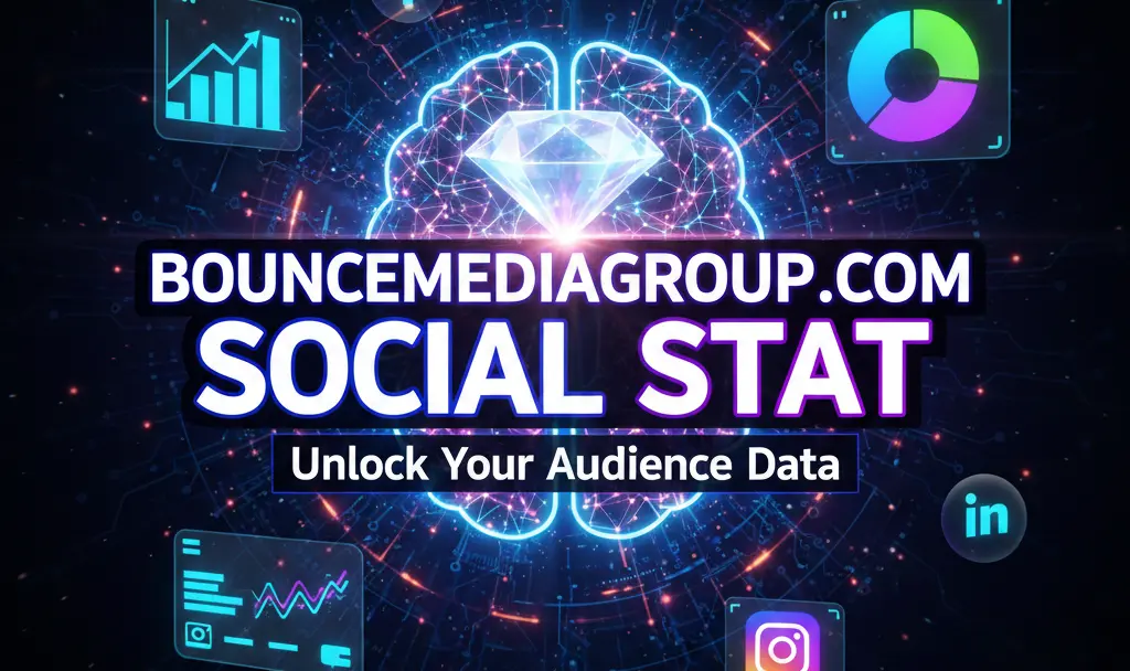 How Bouncemediagroupcom Social Stat Can Transform Your Digital ...