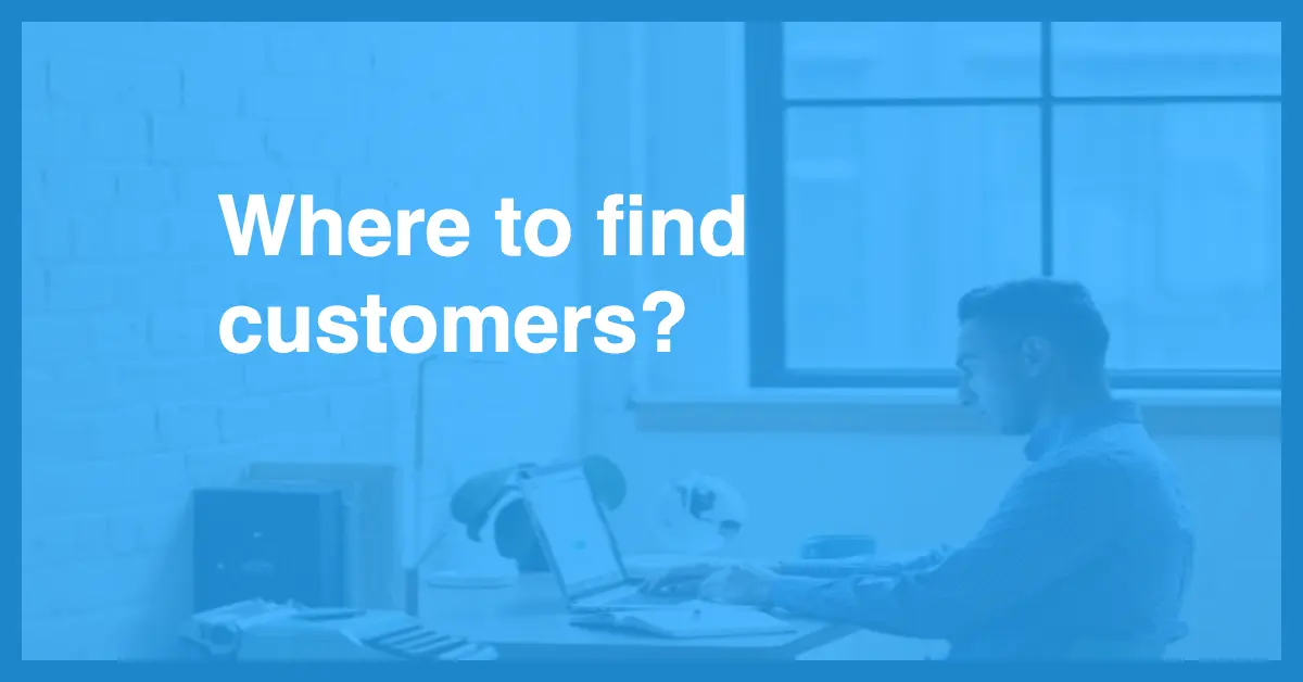 How to Find Your Best Customers and Where to Reach Them | bigwritehook