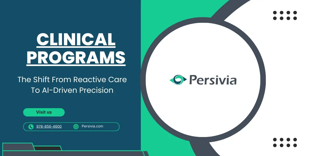 Clinical Programs: The Shift From Reactive Care To AI-Driven Precision ...