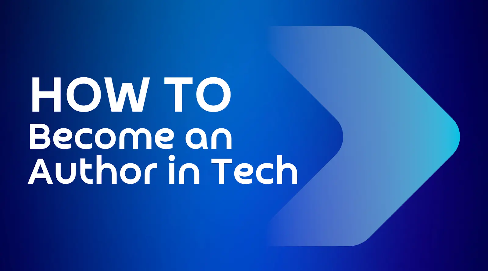 How to Become an Author in Tech: A Guide for Developers | bigwritehook