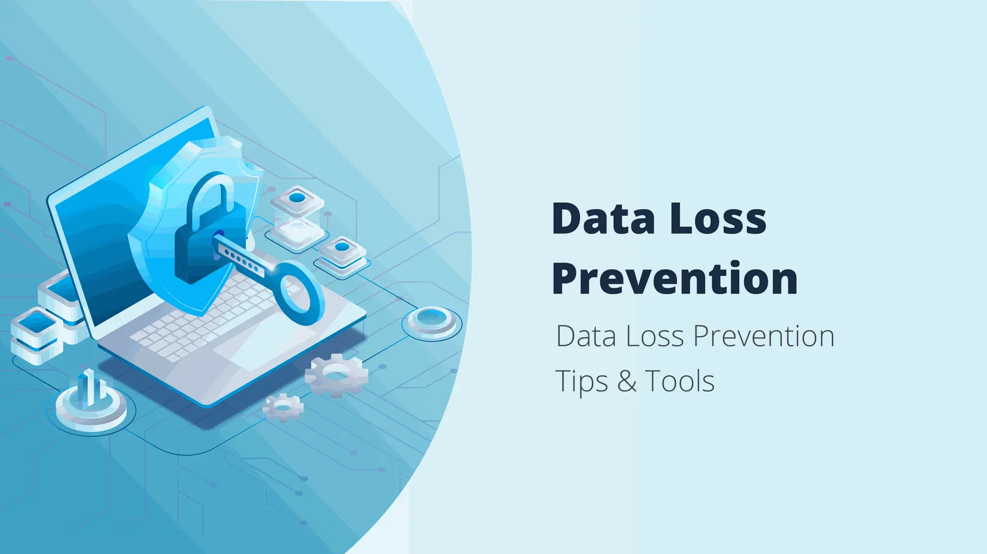 Data Loss Prevention Software: Safeguarding Your Business from Data ...