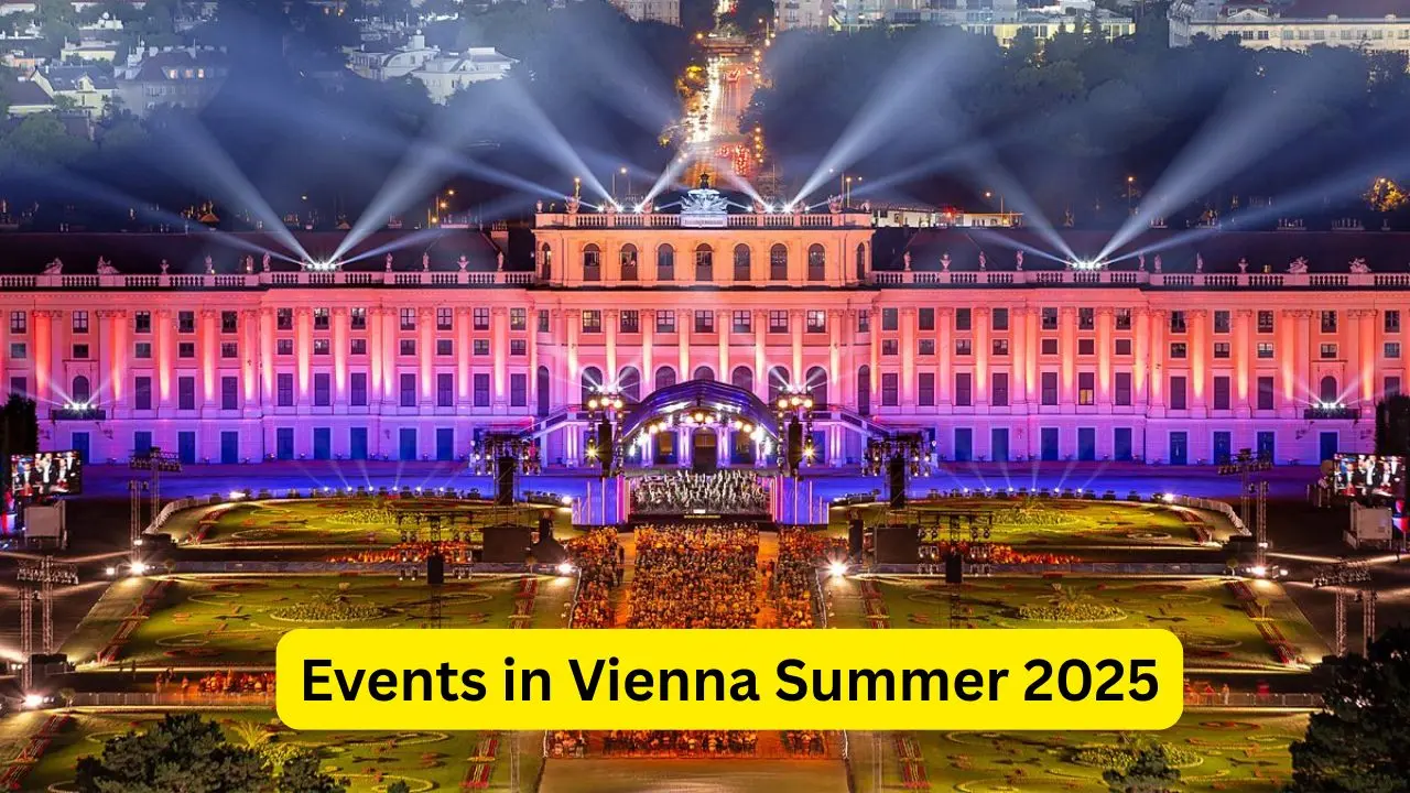 Vienna Summer 2025: Your Complete Guide to Festivals, Culture, and ...